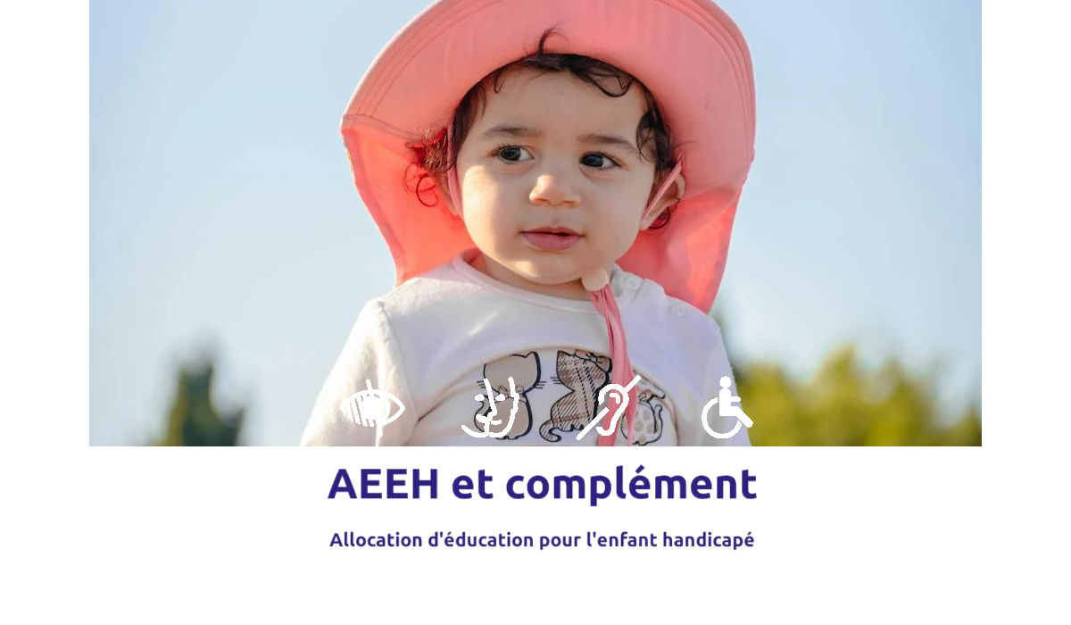 Complément AEEH : Conditions et montant de l'aide financière